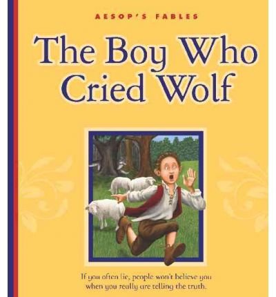 The Boy Who Cried Wolf (Aesop's Fables): Berendes, Mary, Harrison ...