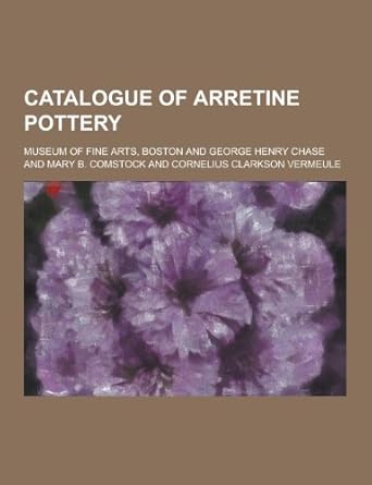 Catalogue of Arretine Pottery: Museum Of Fine Arts, Boston ...