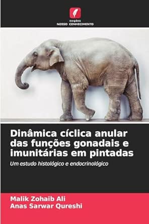 Dinâmica cíclica anular das funções gonadais e imunitárias em pintadas ...