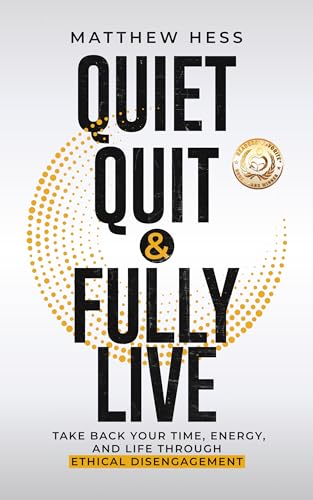 Book review of Quiet Quit & Fully Live - Readers' Favorite: Book ...