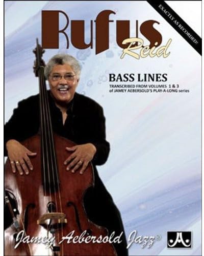 Rufus Reid Bass Lines: Transcribed from Volumes 1 & 3 of Jamey ...