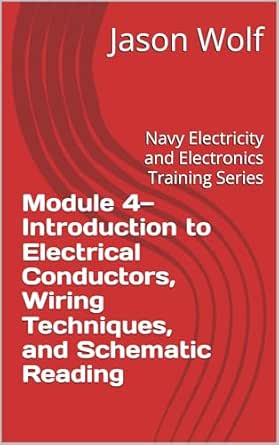Module 4—Introduction to Electrical Conductors, Wiring Techniques, and ...