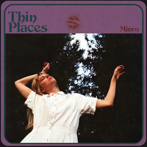 Play Thin Places by Minru on Amazon Music