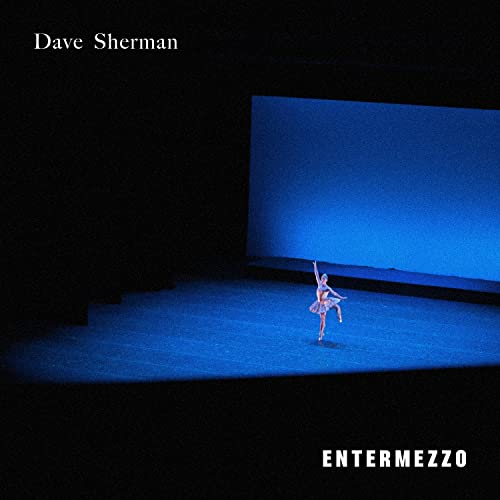 Écouter Entermezzo par Dave Sherman sur Amazon Music Unlimited