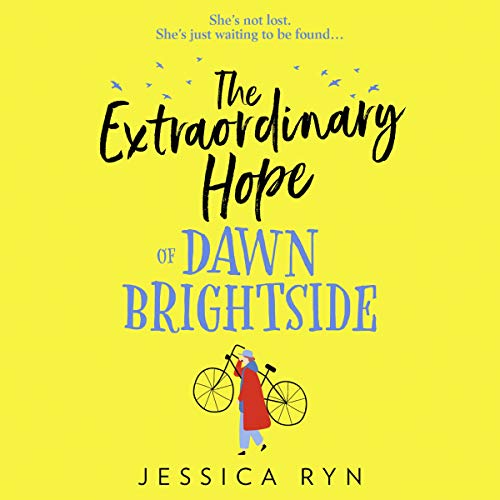 Amazon.com: The Extraordinary Hope of Dawn Brightside (Audible Audio ...