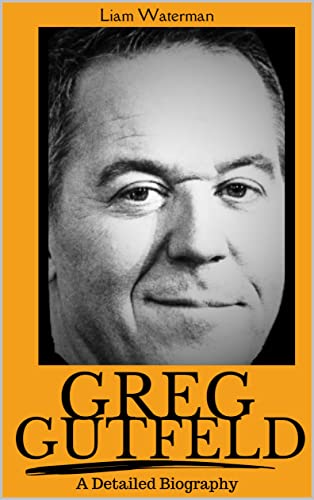 Amazon.com: Greg Gutfeld: A Detailed Biography eBook : Waterman, Liam ...