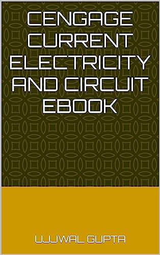 Cengage current electricity and circuit ebook eBook : Gupta , Ujjwal : Amazon.in: Kindle Store