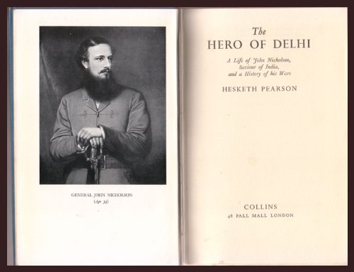 Amazon.co.jp: The Hero Of Delhi. A Life of John Nicholson, Saviour of ...
