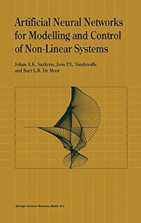 Artificial Neural Networks for Modelling and Control of Non-Linear ...