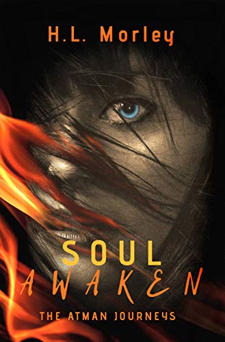 Soul Awaken (The Atman Journeys Book 1) eBook : Morley, H.L.: Amazon.co ...