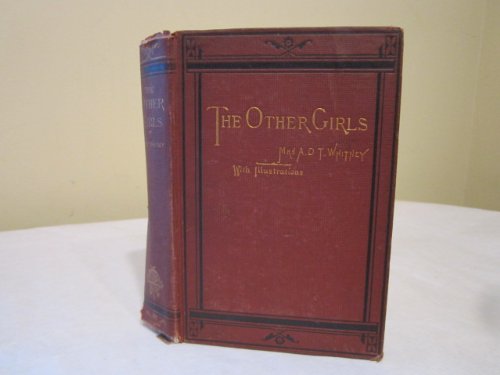 The Other Girls.: Whitney, Mrs. A.D.T.: Amazon.com: Books