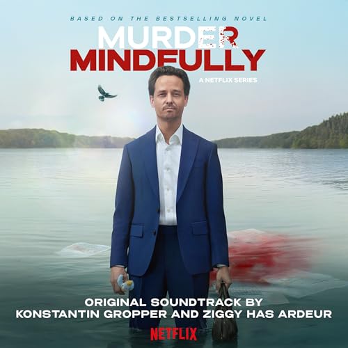 Play Murder Mindfully (Original Soundtrack) by Konstantin Gropper ...