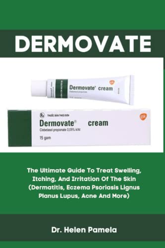 Buy DERMOVATE: The Ultimate Guide To Treat Swelling, , And Of The Skin ...