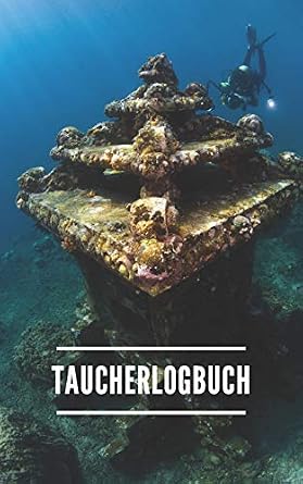 Amazon.in: Buy Taucherlogbuch: Scuba Taucher-Logbuch Book Online at Low ...