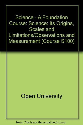 『Science - A Foundation Course: Science: Its Origins, Scales - 読書メーター