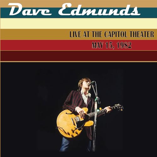 Play Live At The Capitol Theater - May 15, 1982 by Dave Edmunds on ...