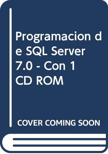Programacion de SQL Server 7.0 - Con 1 CD ROM (Spanish Edition): Vaughn, William R ...