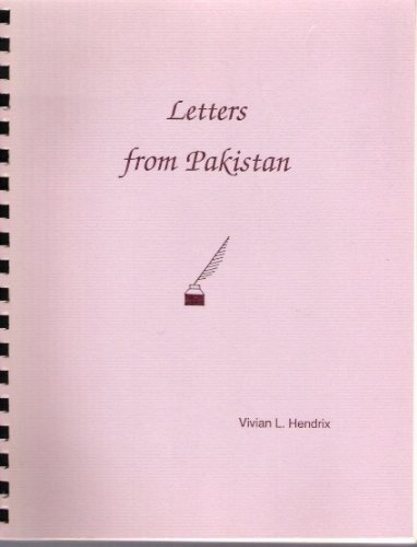 Letters from Pakistan: Hendrix, Vivian L: Amazon.com: Books