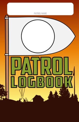 Patrol Log Book: A record of plans, adventures and memories: Green ...