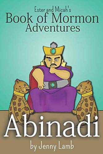 Amazon.com: Abinadi: A Book of Mormon retelling (The Church of Jesus ...