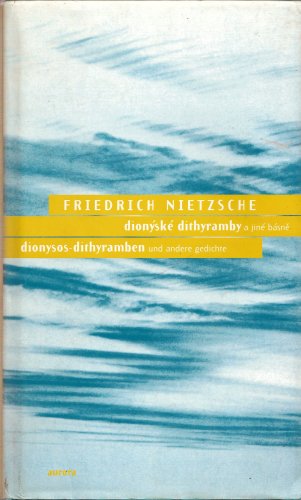 dionyske dithyramby a jine basne (dionysos-dithyramben und andrere ...