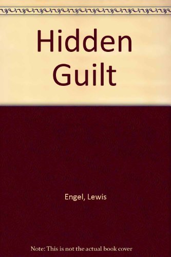 Hidden Guilt by Lewis Engel (1991-06-01): Engel, Lewis: Amazon.com: Books