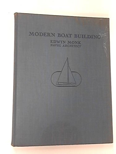 Modern Boat Building: Edwin Monk: Amazon.com: Books