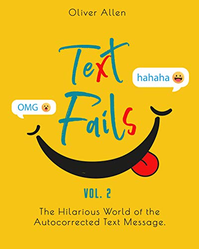 Amazon.com: Text Fails: The Hilarious World of the Autocorrected Text ...