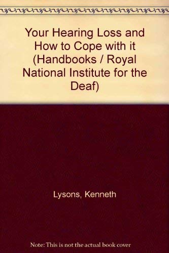 Your hearing loss: And how to cope with it (RNID handbook): Lysons ...
