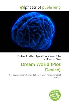 Dream World (Plot Device): Amazon.co.uk: 9786131623967: Books