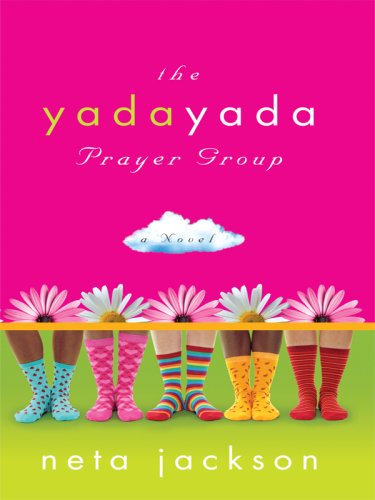 The Yada Yada Prayer Group (The Yada Yada Prayer Group, Book 1) (Women ...