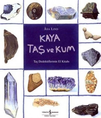 Amazon.com: Kaya , Tas ve Kum: 9789754587470: Asa Lind: Books