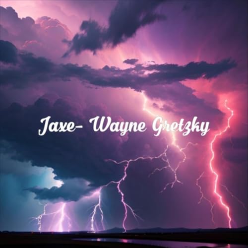 Écouter Wayne Gretzky par Jaxe sur Amazon Music Unlimited