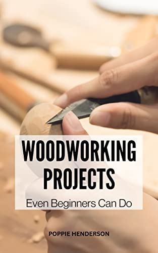 Amazon.com: Woodworking Projects Even Beginners Can Do: Woodworking ...