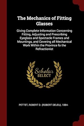 The Mechanics of Fitting Glasses: Giving Complete Information ...