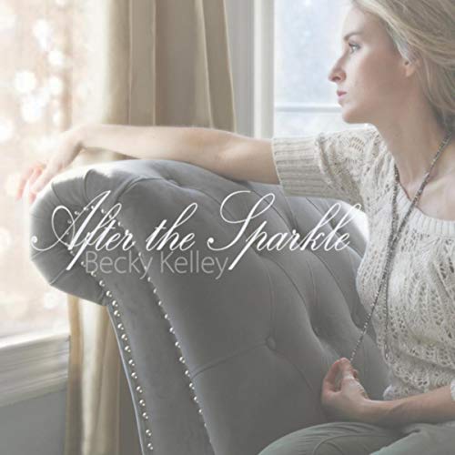 Play After the Sparkle by Becky Kelley on Amazon Music