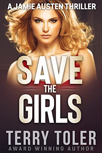 Save The Girls (THE JAMIE AUSTEN THRILLERS Book 1) - Kindle edition by ...