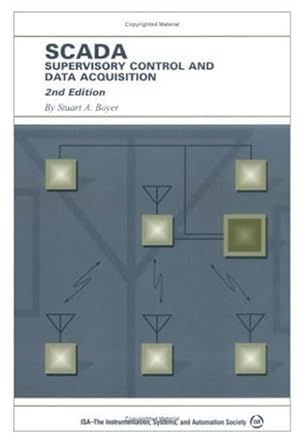 SCADA: Supervisory Control and Data Acquisition : Boyer, Stuart A.: Amazon.com.tr: Kitap