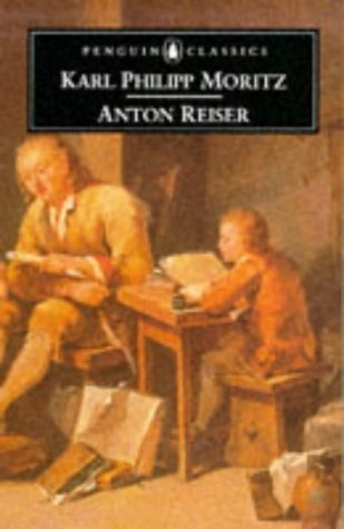 [(Anton Reiser: A Psychological Novel)] [by: Karl Philipp Moritz ...