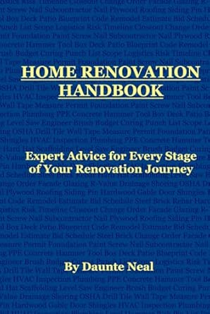 Home Renovation Handbook: Expert Advice for Every Stage of Your ...