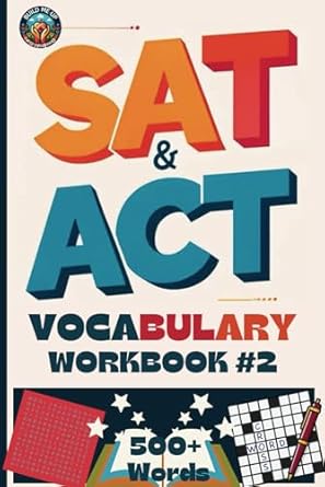 SAT & ACT Vocabulary Workbook #2: 500+ Essential SAT & ACT Words. Fun ...