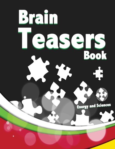 Brain Teasers Book: Sciences, Energy and, Conley, Jennise ...