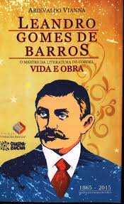 Leandro Gomes De Barros - O Mestre Da Literatura De Cordel | Amazon.com.br