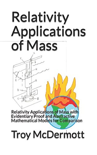 Relativity Applications of Mass: Relativity Applications of Mass with ...