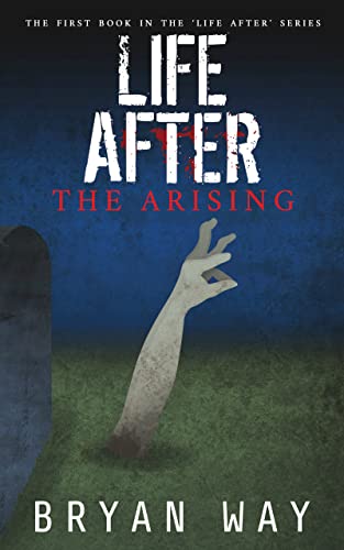 Amazon.com: Life After: The Arising: (Book 1) (The 'Life After' Series ...