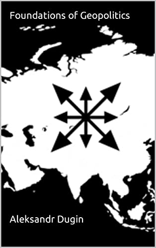 Foundations of Geopolitics: The Geopolitical Future of Russia eBook ...