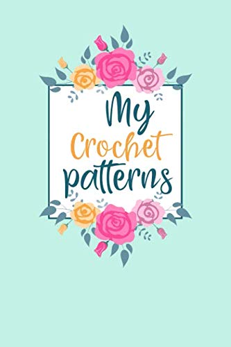 My Crochet Patterns: A Cute Graph Paper Notebook for Crochet projects ...