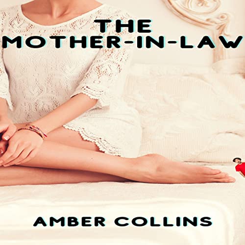 Amazon.com: The Mother-in-Law (Audible Audio Edition): Amber Collins ...