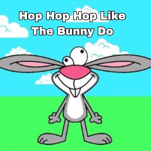 Hop Like The Bunny Do! by SML on Amazon Music - Amazon.co.uk