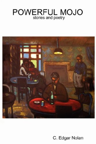 Powerful Mojo Stories and Poetry: Stories and Poetry: Nolan, C. Edgar ...
